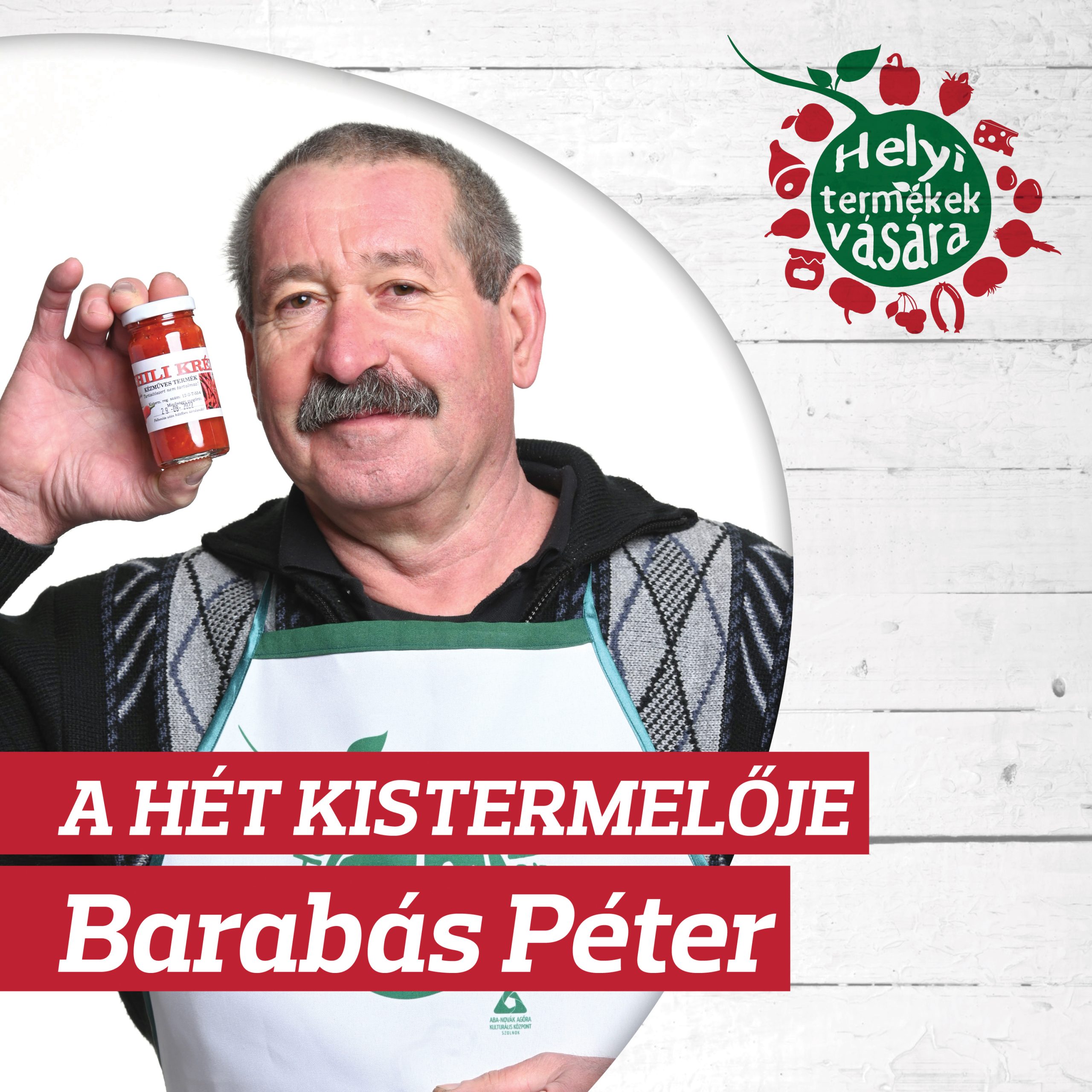 A hét kistermelője: Barabás Péter, Cegléd - Aba-Novák Agóra